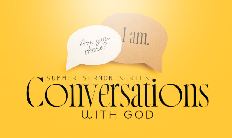Conversations with God | Sermon Series | Trinity Lutheran Church